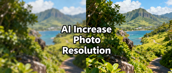 AI Increase Photo Resolution for Stunning Visual Quality